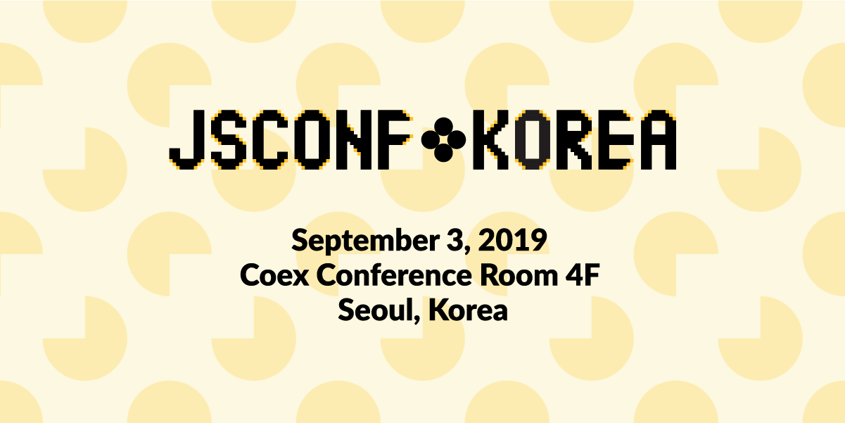 JSConf Korea 2019 | JSConf Korea